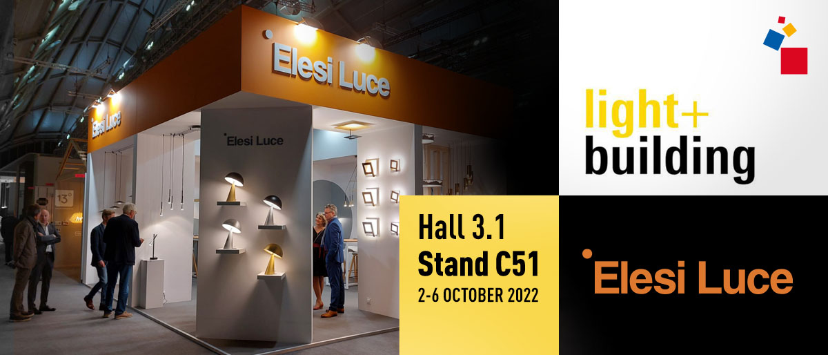 LIGHT+BUILDING Hall 3.1 Stand C51 - Elesi Luce
